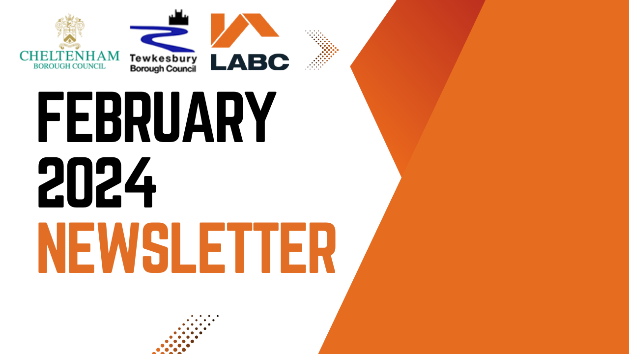 February 2024 newsletter - Cheltenham and Tewkesbury building control